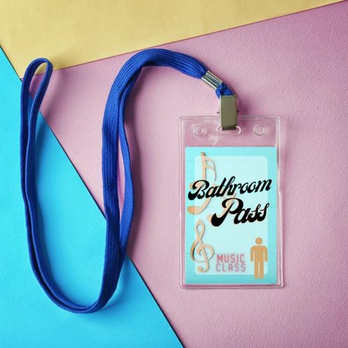 Music class Bathroom Pass / Water / Hall / Office / Library / Nurse ...