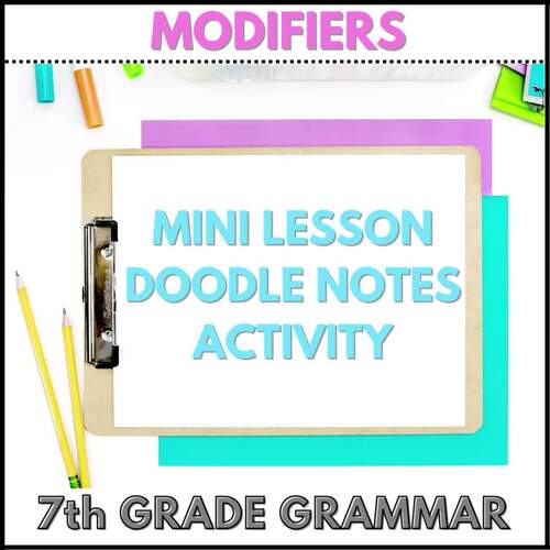 Misplaced and Dangling Modifiers Lesson Doodle Notes Activity 7th Grade ...