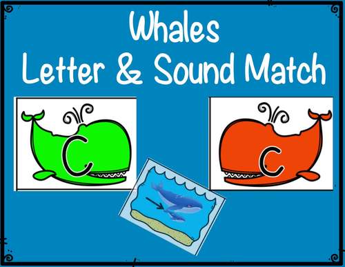 Whales Letter & Sound Match Game by The Teaching Scene by Maureen