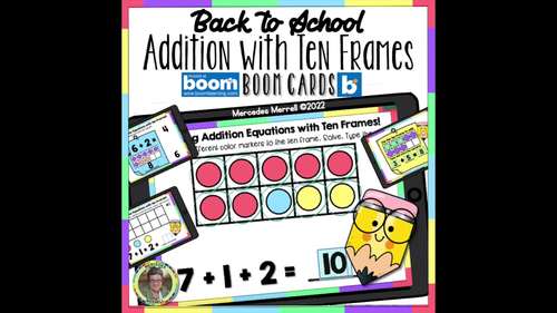 Back to School Addition to 10 with Ten Frames Boom Cards™ Grades K-1