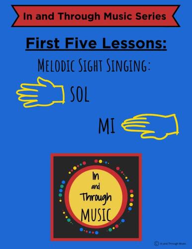 Melodic Sight-Reading with Sol & Mi | Sequential Lesson Series for ...