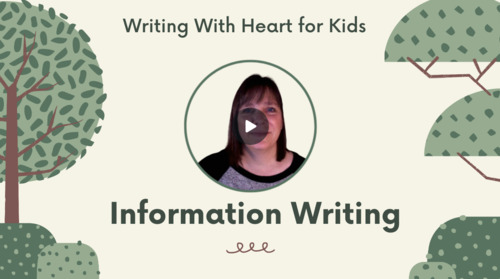 Writing With Heart for Kids: Information Video Writing Lesson, NO Prep