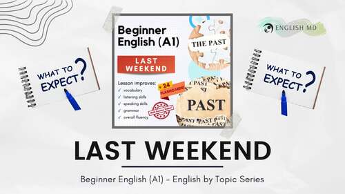Last Weekend | Past Simple Tense | Beginner ESL for Teens & Adults (A1)
