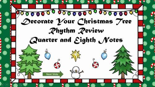 Decorate Your Christmas Tree Rhythm Review - Quarter and Eighth Notes