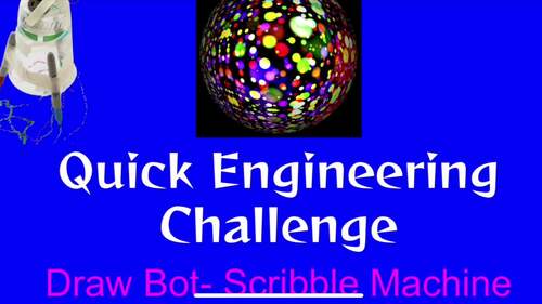 Engineering Design Process Challenge "DrawBot" Electricity and Circuits ...