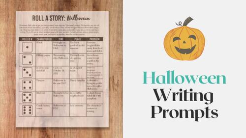 Halloween Roll a Story Writing Prompts | October ELA Activity by ...
