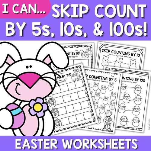 Easter Skip Counting Worksheets | Skip Count by 5s, 10s, 100s | 2nd ...