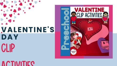 Valentine Preschool Ideas - VALENTINE CLIP ACTIVITIES by Preschool SOS