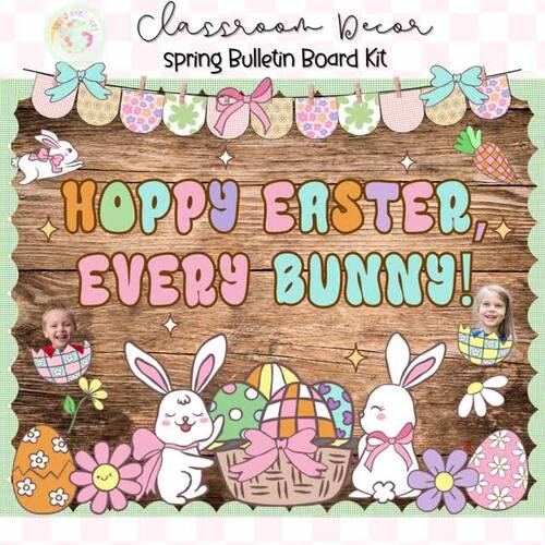 Easter Bulletin Board Kit Hoppy Easter Every Bunny Spring Classroom Decor