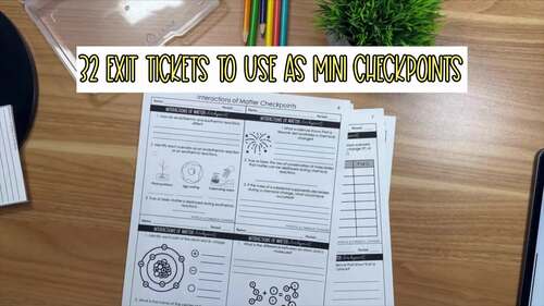 Interactions of Matter Exits Ticket Mini Checkpoints Print and Google Slides