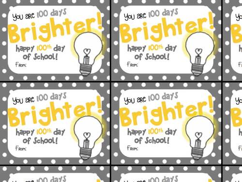Lightbulb 100th Day of School Gift Tag- You are 100 days Brighter ...