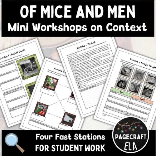 Of Mice and Men Context Mini Workshops for Individual or Group Work