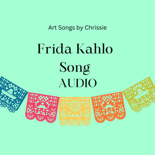 Frida Kahlo Song AUDIO by Art Songs By Chrissie | TPT