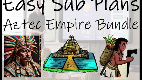 Emergency Sub Plans: Aztec Empire Bundle | 3rd–4th Grade | TPT