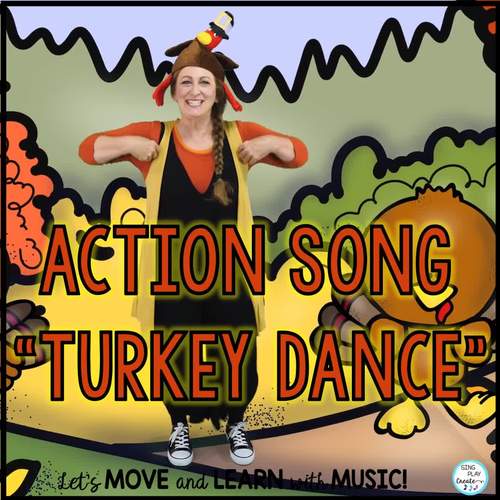 Turkey Action Song "Do the Turkey Dance": Movement, Directional Words ...