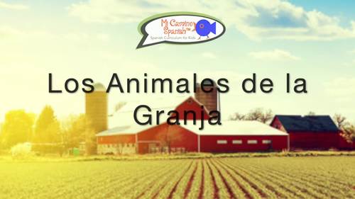 Animals of the Farm in Spanish! DISTANCE LEARNING by Mi Camino Spanish