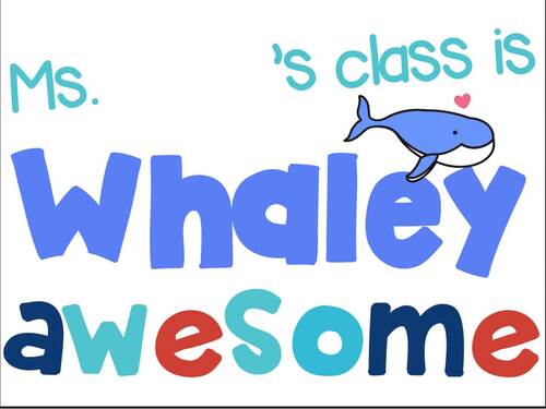 Cute Whale Back to School Bulletin Board- Our class is Whaley awesome ...