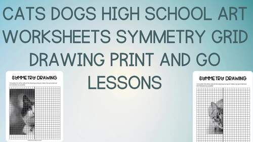 Cats Dogs High School Art Worksheets, Symmetry Grid Drawing Print and ...