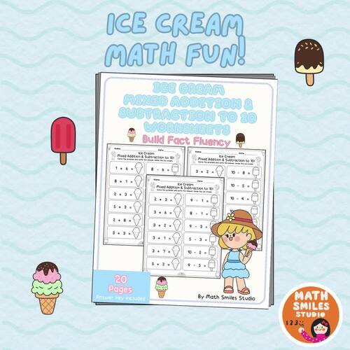 Ice Cream Mixed Addition & Subtraction to 10 Worksheets Summer Math K ...