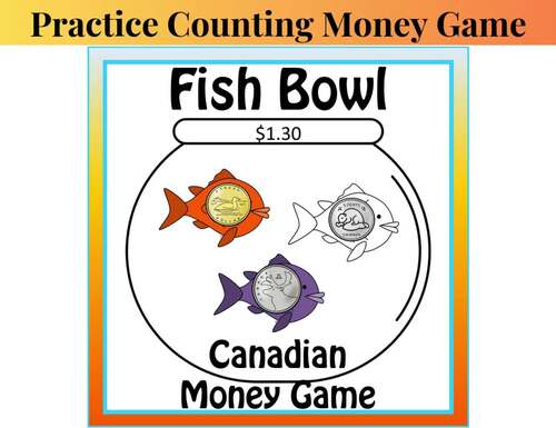 Fish Bowl Counting Coins Money Game – Canadian Printable Coin Counting ...