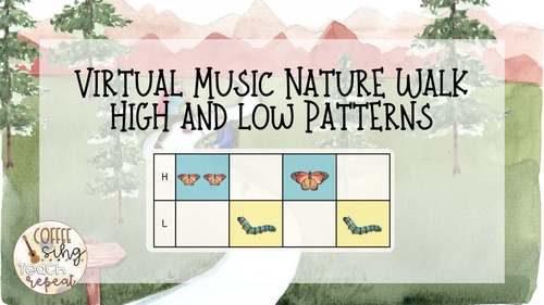 K-2 Music Virtual Nature Walk ♪ Melody Bundle by CoffeeSingTeachRepeat