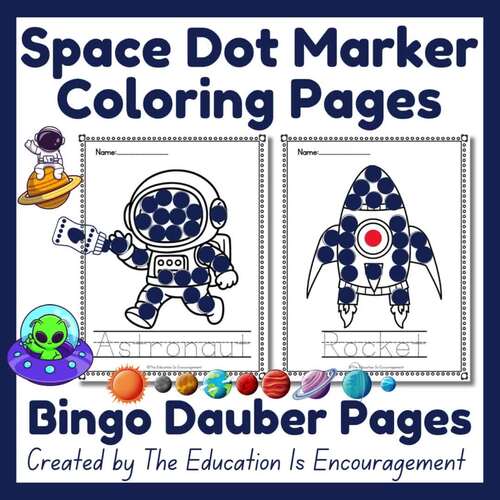Space Dot Marker Coloring Pages | Bingo Dauber Activities | Early finishers