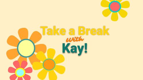 Take a Break with Kay Part 2 by Acting Activities with Kay | TPT