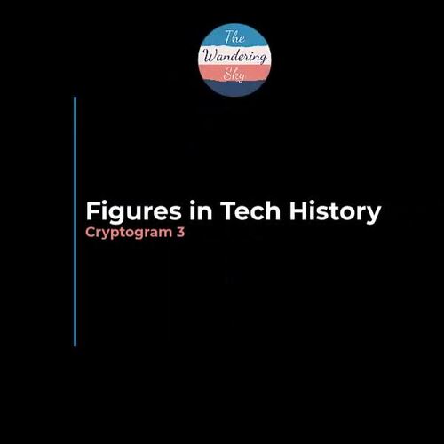 Figures in Tech History Cryptogram 3 by The Wandering Sky | TPT