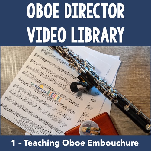 Oboe Director Video Library: 1 - Teaching Oboe Embouchure | TPT