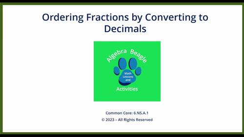 Ordering Fractions by Decimal Conversion Lesson and Activity by Algebra ...