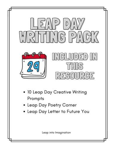 Leap Day Creative Writing Pack Middle and High School on Leap Year 2024