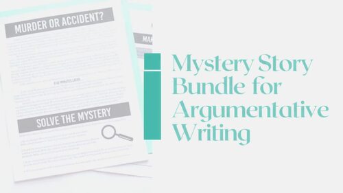 Mystery Stories | Claim, Reason, & Evidence Writing | Argumentative ...