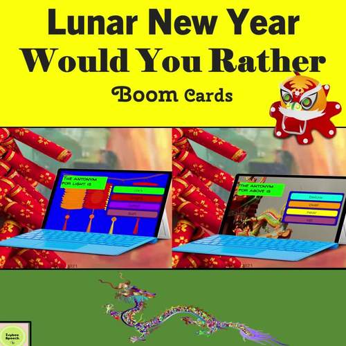 Lunar New Year Synonym and Antonym Digital Task Boom Cards by Ivybee Speech