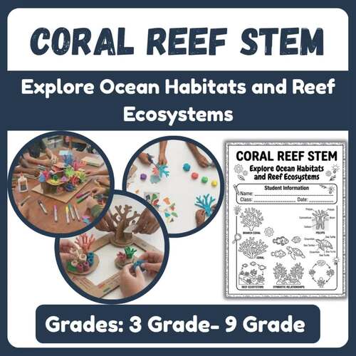 Coral Reef STEM | Explore Ocean Habitats and Reef Ecosystems For K-3rd