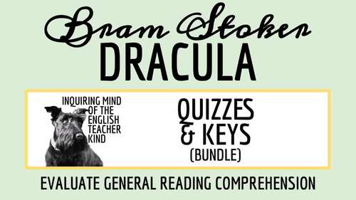 Dracula by Bram Stoker Self-Grading Quizzes and Answer Keys | Gothic ...