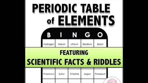 Periodic Table of Elements Bingo Game - Scientific & Fun Facts in Riddles!