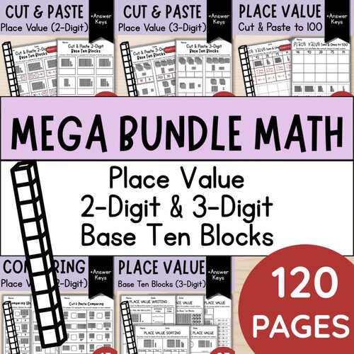 Cut & Paste Place Value Mega Bundle: 2 & 3-Digit Base Ten Blocks Math ...
