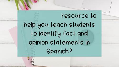 NO PREP Flipbook - Fact and opinion in Spanish - Hecho u opinión