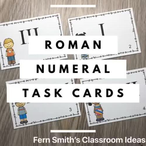 Roman Numerals Task Cards by Fern Smith's Classroom Ideas | TPT