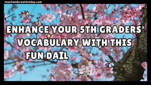 5th Grade ELA Vocabulary Activity Word Of The Day Bell Ringer APRIL Spring
