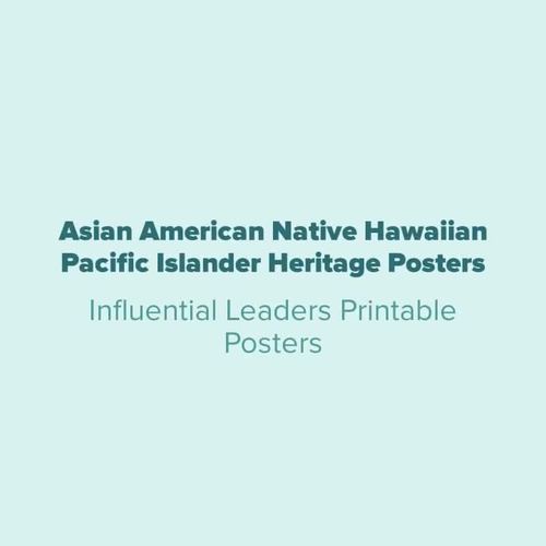 Asian American Native Hawaiian Pacific Islander Heritage Leaders Posters