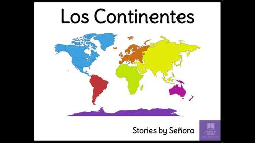 Elementary Spanish Story & Activities--Los Continentes / Continents in ...