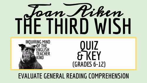 "The Third Wish" by Joan Aiken Quiz and Answer Key (Modern Fantasy ...