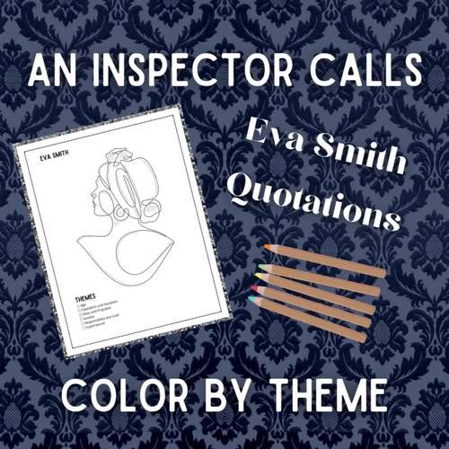 An Inspector Calls | Eva Smith Quotations | Color by Theme by Pagecraft ELA