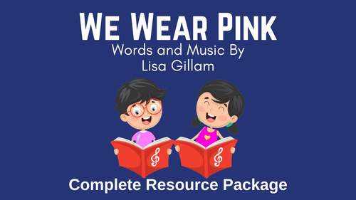Pink Shirt Day Song Package - International Day of Pink Song | TPT