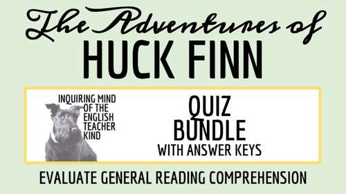 The Adventures of Huckleberry Finn by Mark Twain Quiz and Answer Key Bundle