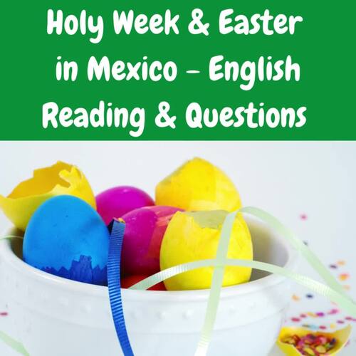 Holy Week & Easter in Mexico - English Reading & Questions - Semana Santa