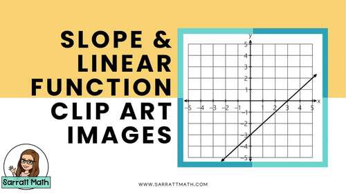 Slope and Linear Functions Clip Art Graphs - Math Clip Art by SarrattMath
