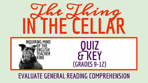 "The Thing in the Cellar" Quiz | Halloween Story with Comprehension ...
