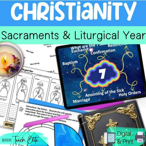 Seven Sacraments & Liturgical Year Lesson | Catholic Middle School Religion